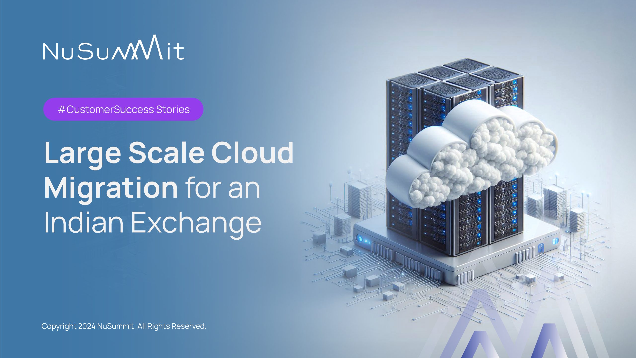 #CustomerSuccess Stories Large Scale Cloud Migration for an Indian Exchange · Video